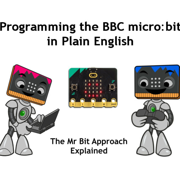 Programming the BBC micro:bit in Plain English