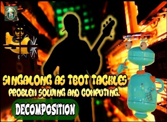 Decomposition singalong tackles problem solving + computing.