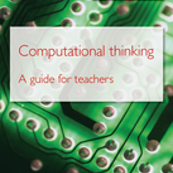 CAS computational thinking - A Guide for teachers